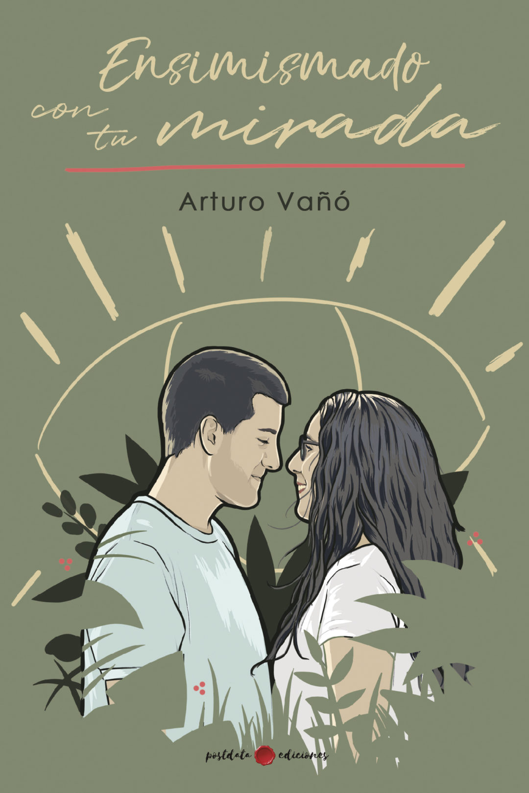 Ensimismado con tu mirada - Postdata Ediciones